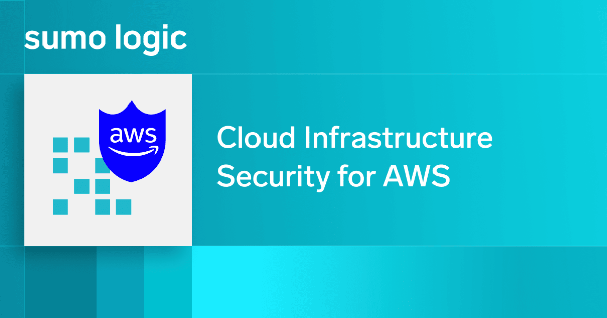 Making the cloud the safest place to compute: Sumo Logic cloud infrastructure security for AWS