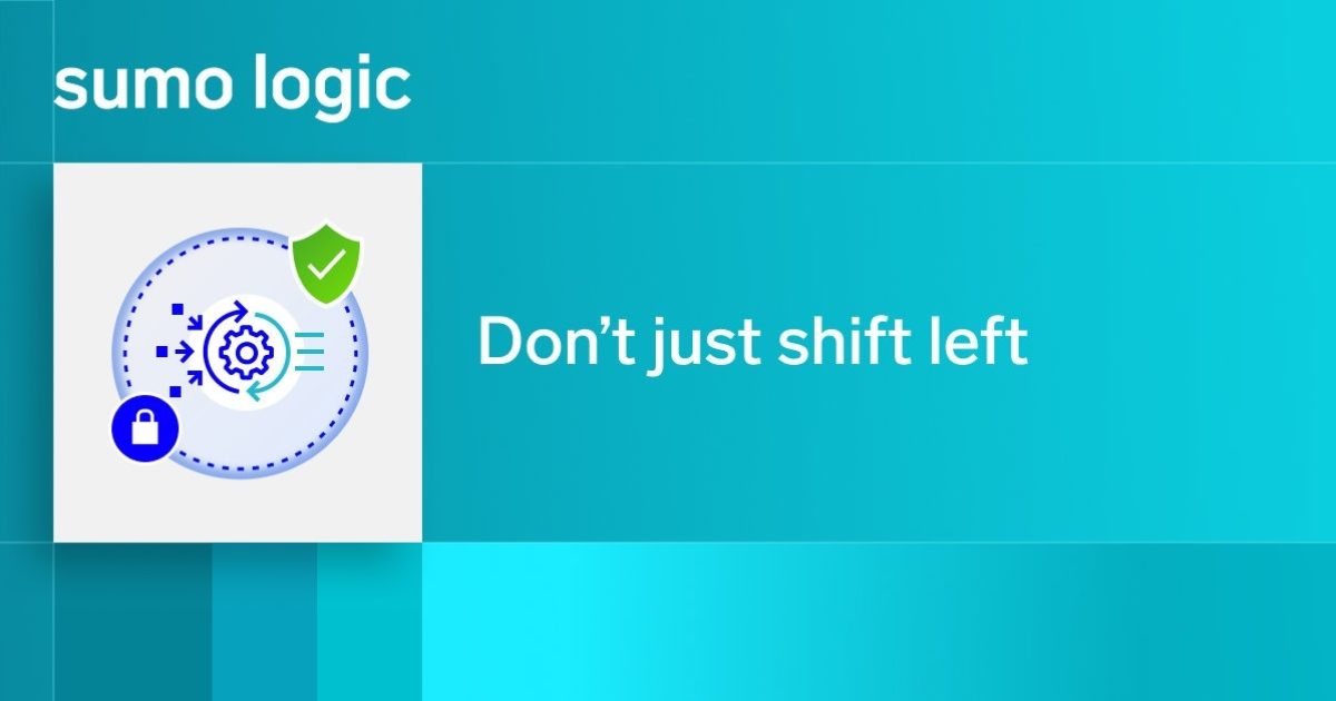 Don’t just shift left, level up: building a modern cyber defense program